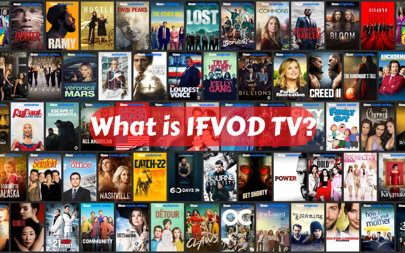 What is IFvod TV, and How to Download the IFvod TV App?